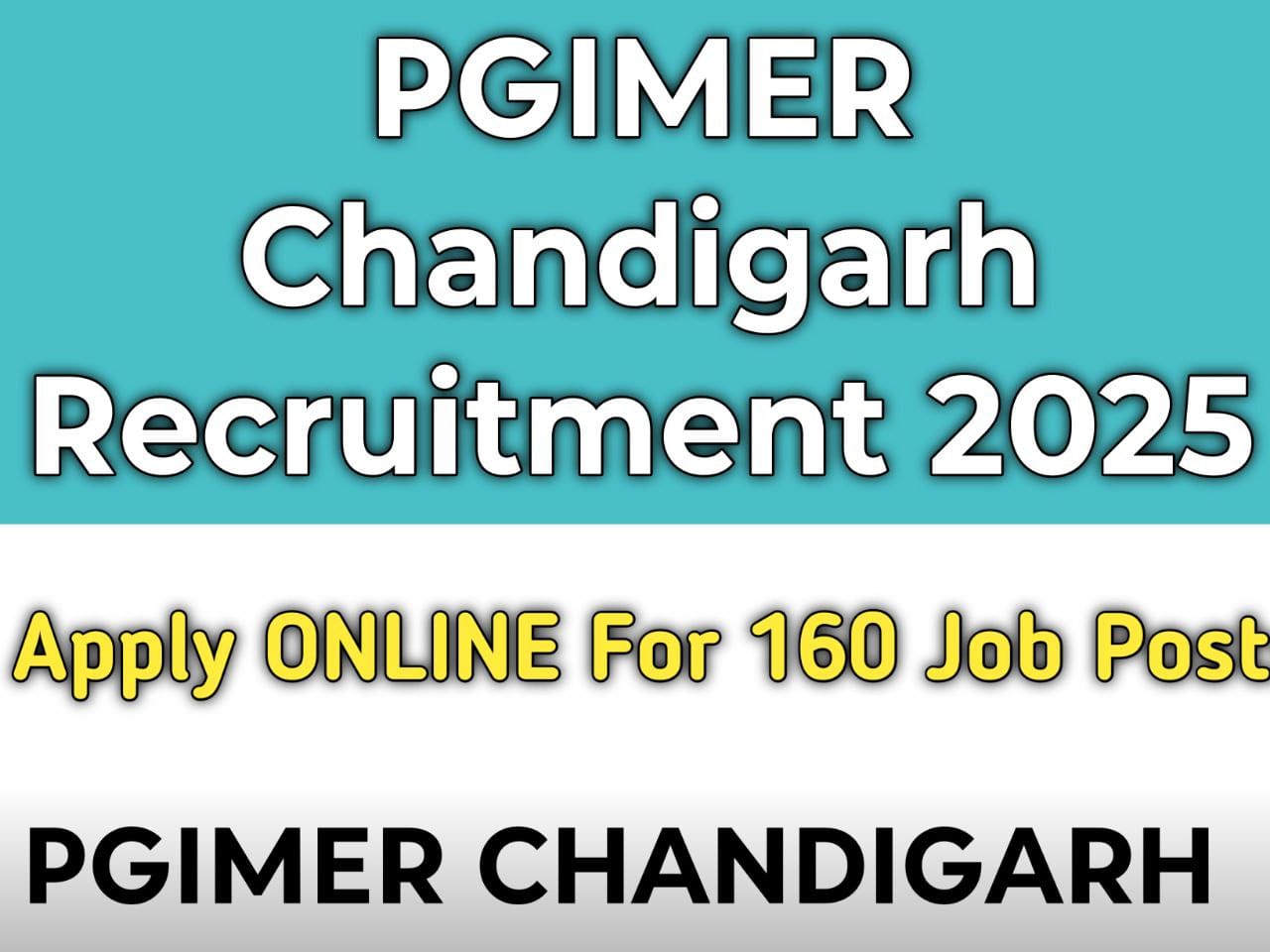 PGIMER Chandigarh Recruitment 2025: Notification out,Important dates ...